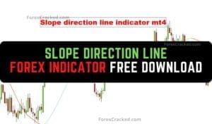 Slope Direction Line Forex Indicator MT4 Free Download - ForexCracked