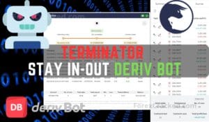 Terminator Stay In-Out Deriv Bot FREE Download - ForexCracked