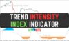 Trend Intensity Index Indicator MT4/MT5 FREE Download - ForexCracked