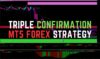 Triple Confirmation MT5 Forex Strategy FREE Download - ForexCracked